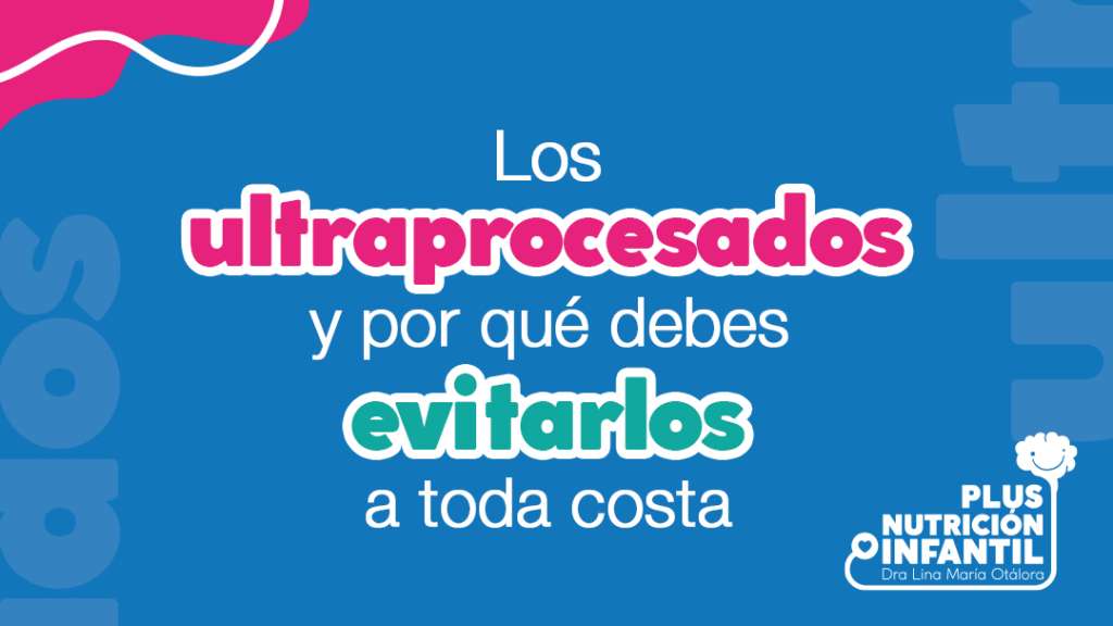 Los ultraprocesados y porque evitarlos a toda costa - Lina María ...