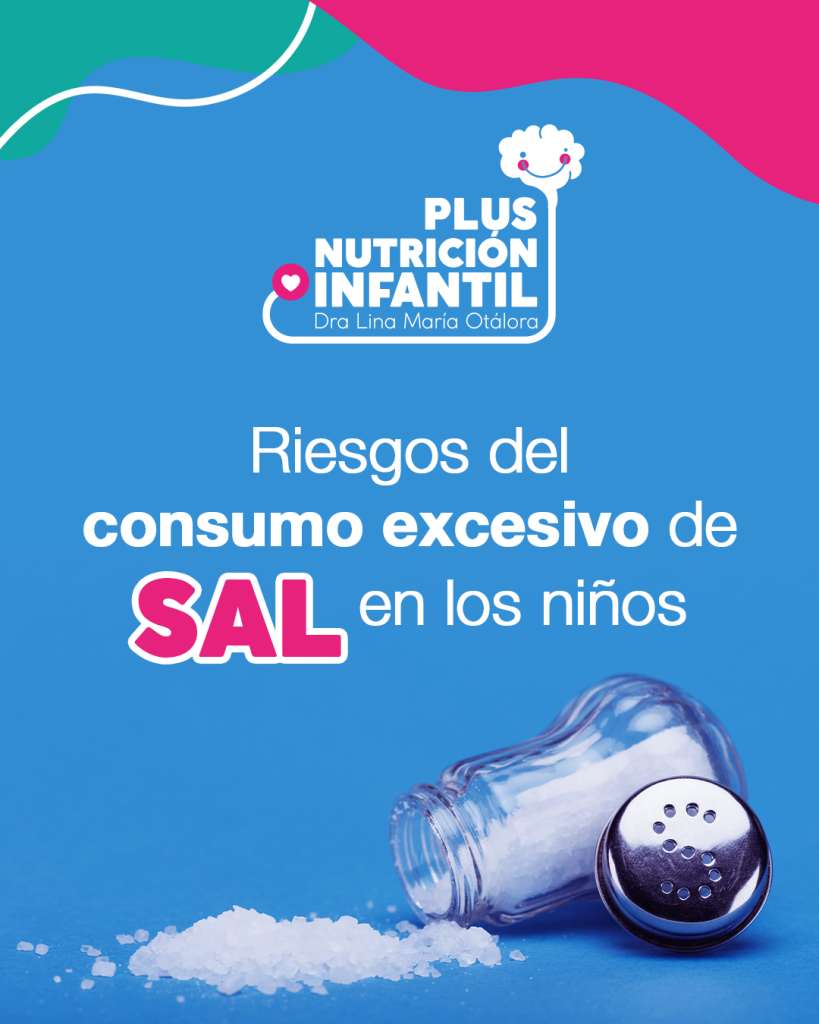 Riesgo Del Consumo Excesivo De Sal En Los Niños Lina María Otalora Tovar Pediatra 